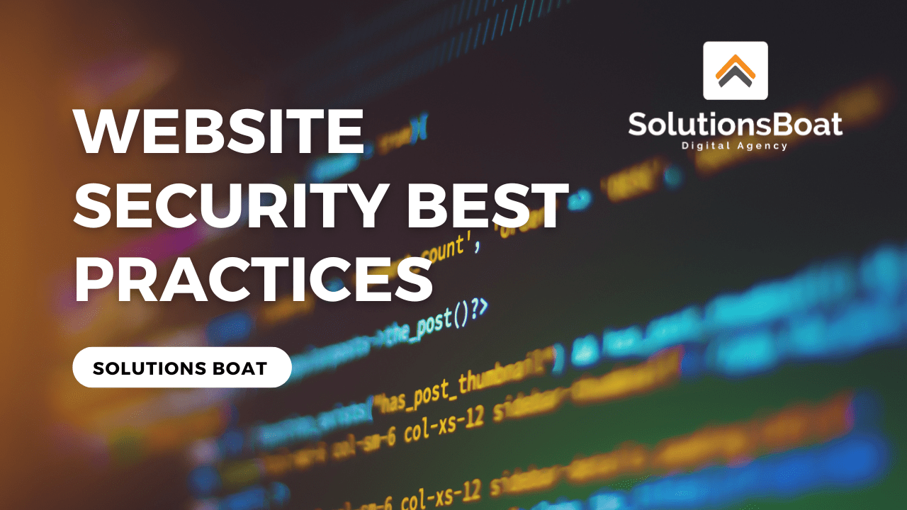 Website Security Best Practices: Shielding Your Digital Realm - Solutions Boat
